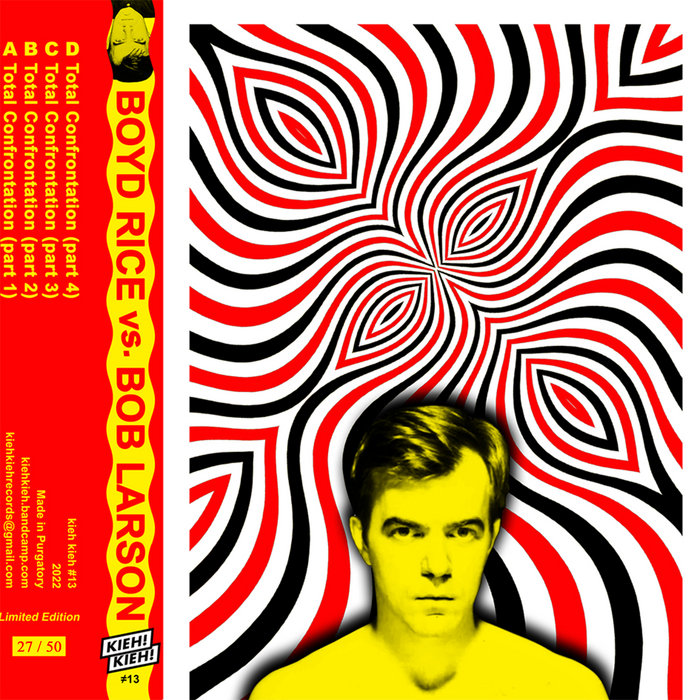 Total Confrontation | Boyd Rice vs. Bob Larson | Kieh! Kieh!