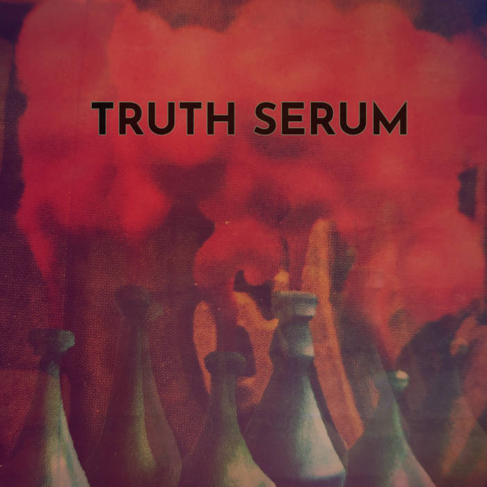 Truth Serum Album Cover