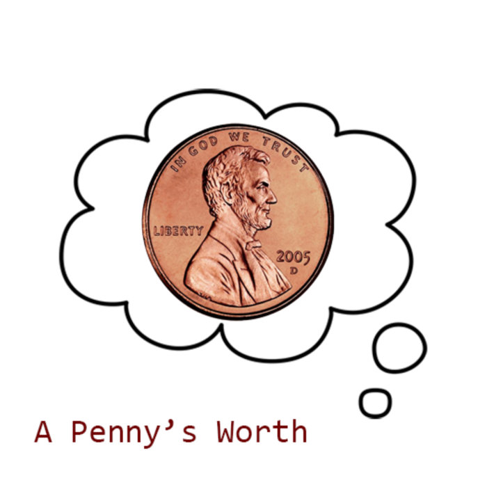 A Penny's Worth | DaLegendary00