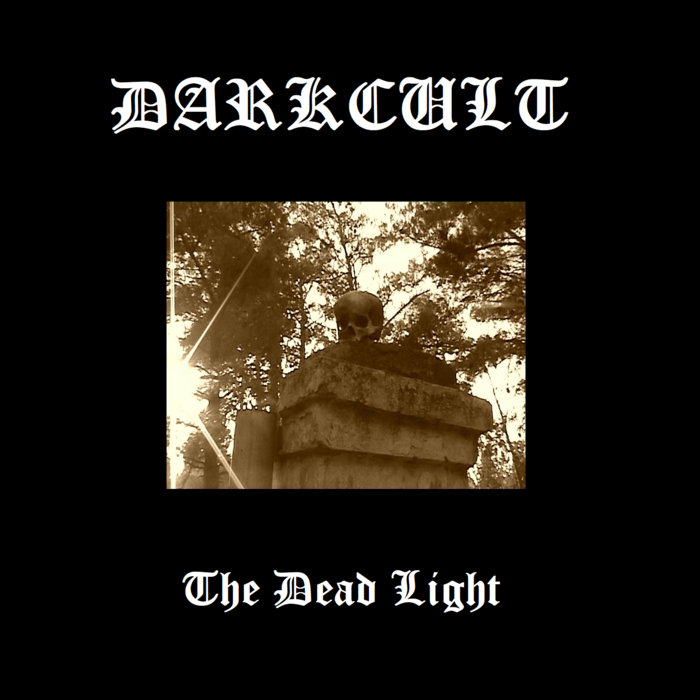 The Dead Light | Darkcult
