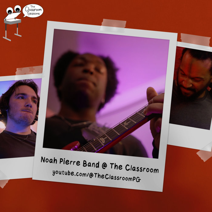 Noah Pierre Band @ The Classroom | Noah Pierre Band
