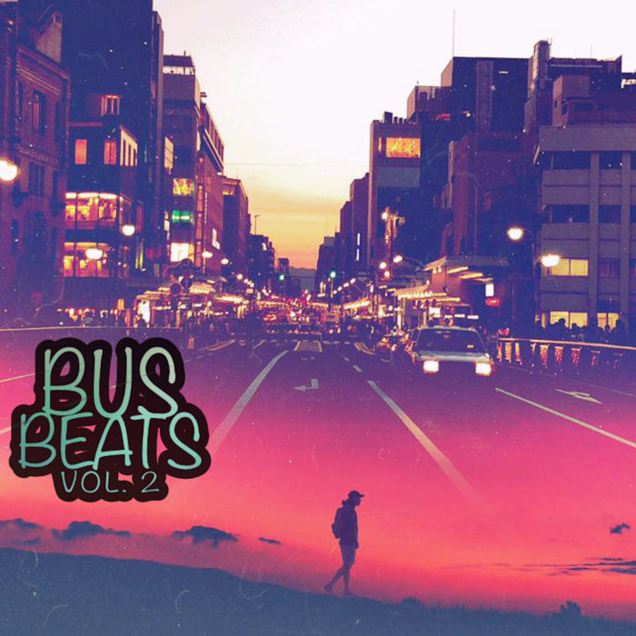 Vol. 2 | Bus Beats
