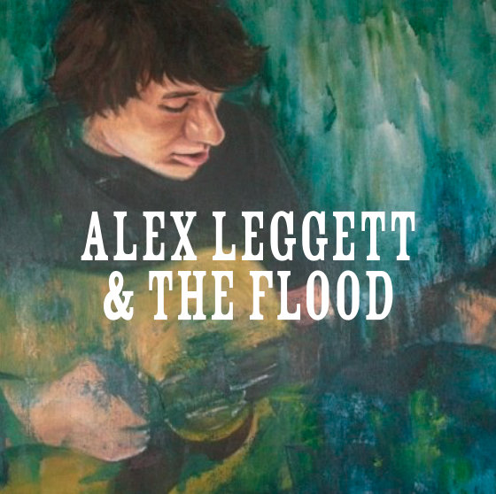 Alex Leggett & The Flood | Alex Leggett