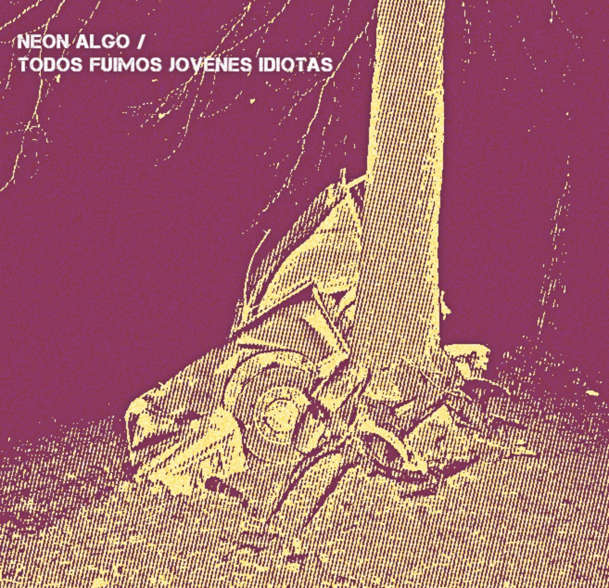 Todos fuimos jóvenes idiotas | Neon Algo