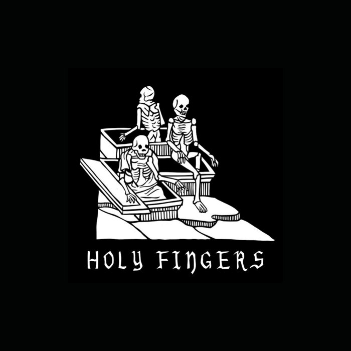 HOLY FINGERS | Holy Fingers