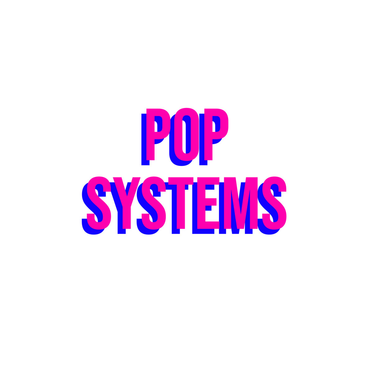 POP SYSTEMS | Alannah Roxanne Torres