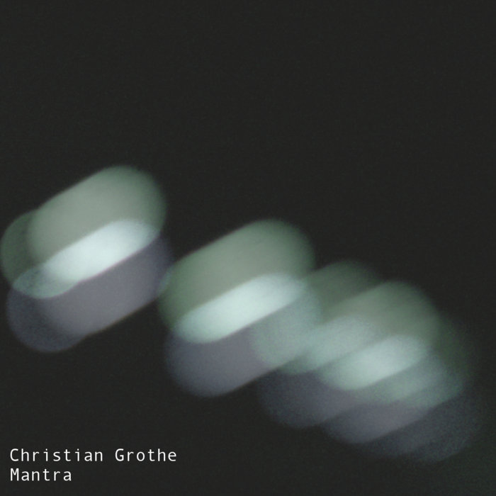 Mantra | Christian Grothe