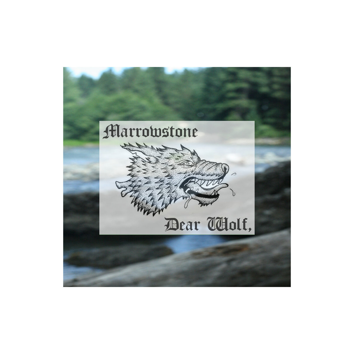 Dear Wolf, | Marrowstone
