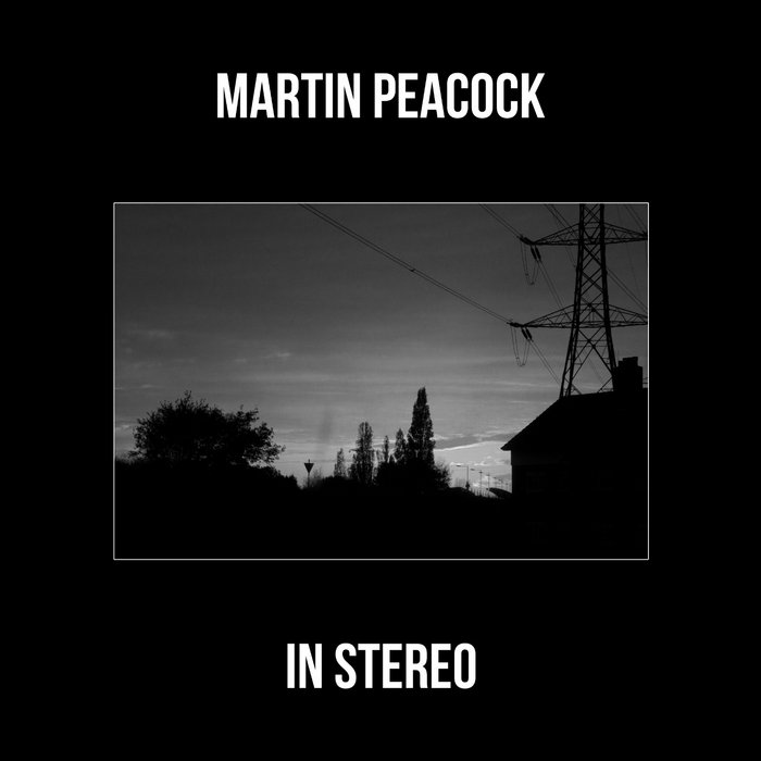 In Stereo | Martin Peacock