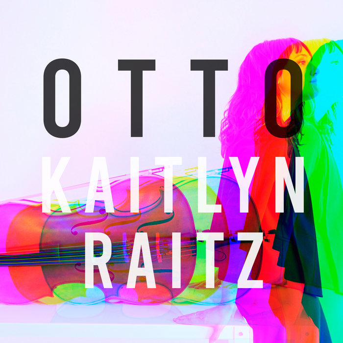OTTO | Kaitlyn Raitz