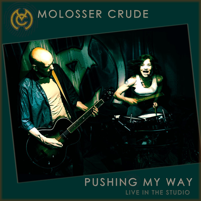 Pushing My Way (Live in the Studio) | Molosser Crude