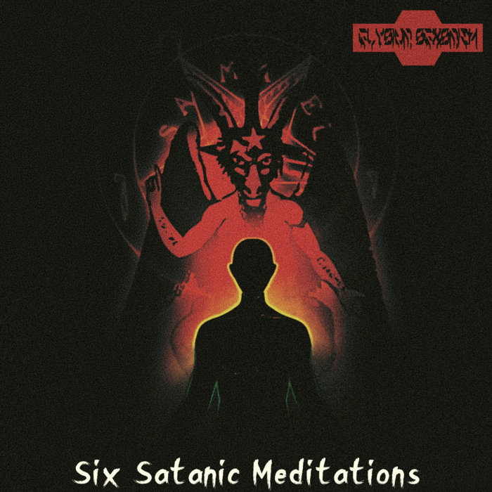 Six Satanic Meditations | Elysium Sexsmith