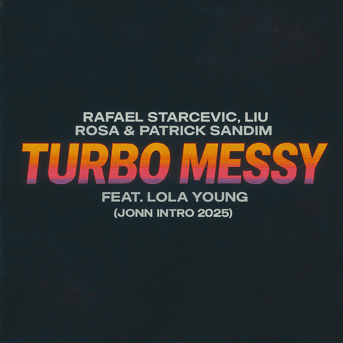 Rafael Starcevic, Liu Rosa & Patrick Sandim feat Lola Young - Turbo ...