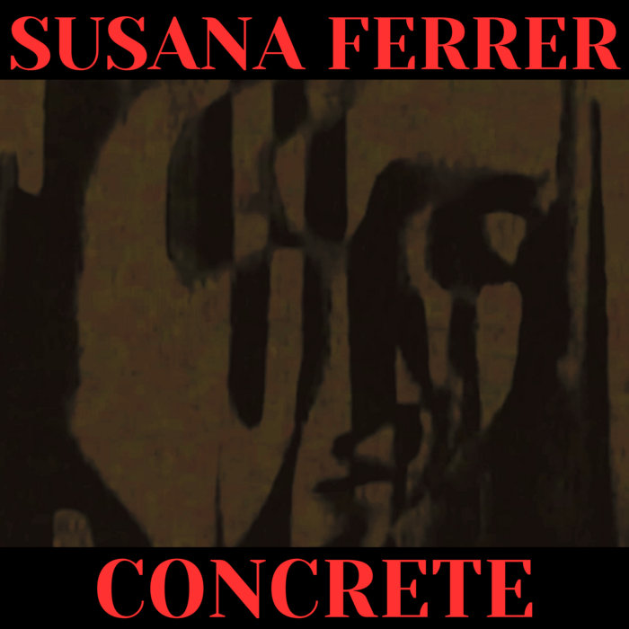 Concrete | Susana Ferrer | Cjantal