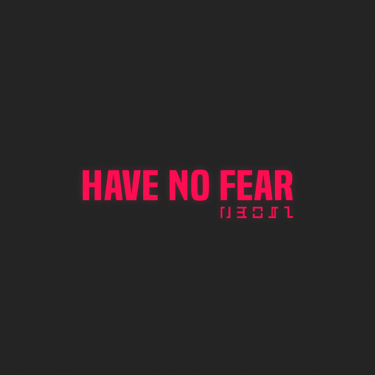 Have No Fear | mskra