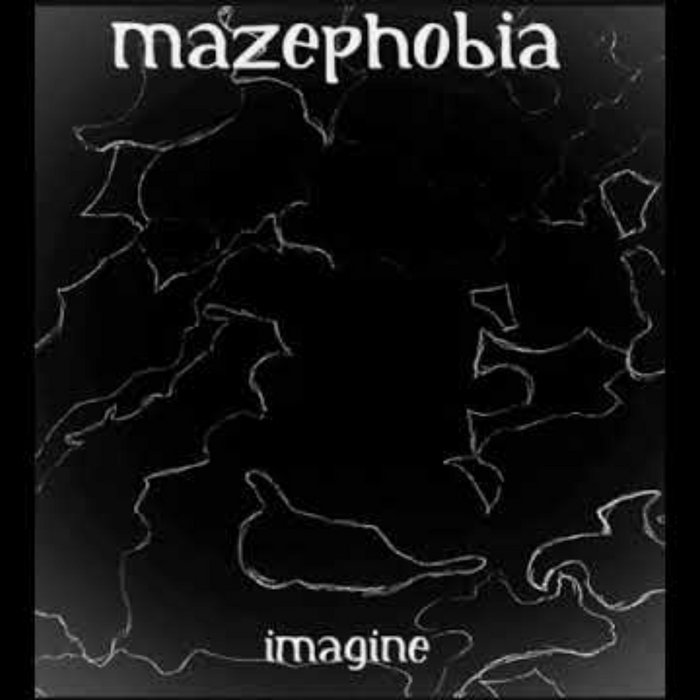 Imagine | Mazephobia