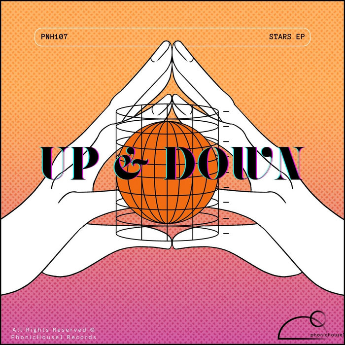 [PNH107] Up & Down, Stars EP | Up & Down | PhonicHouse1 Records