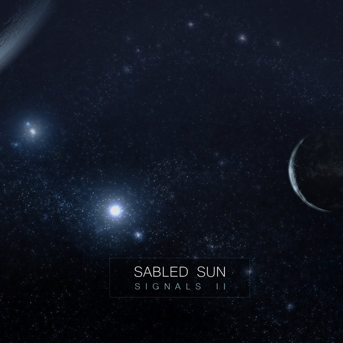 Signals II | Sabled Sun | Cryo Chamber