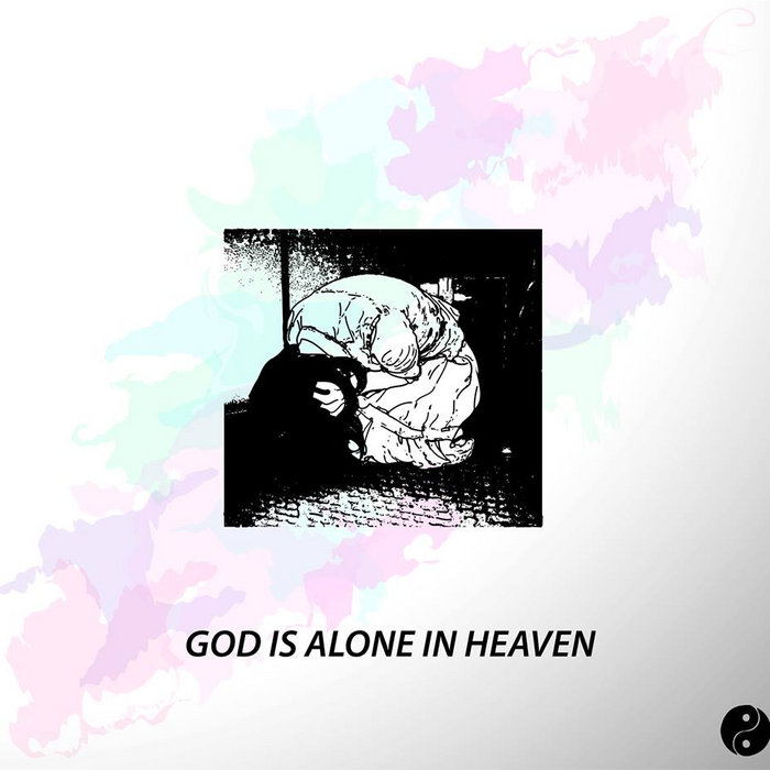 God Is Alone In Heaven | WiToWMaKeR | Aural Sects