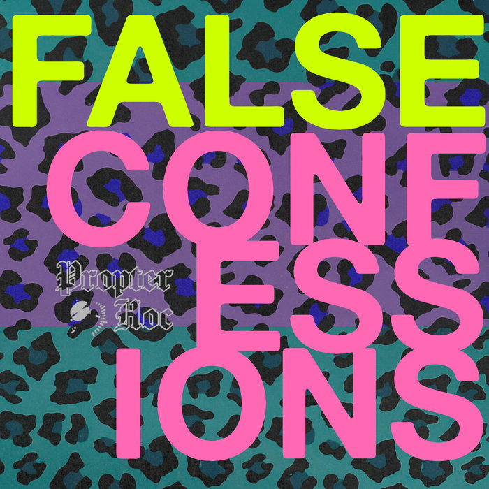 False Confessions | Propter Hoc