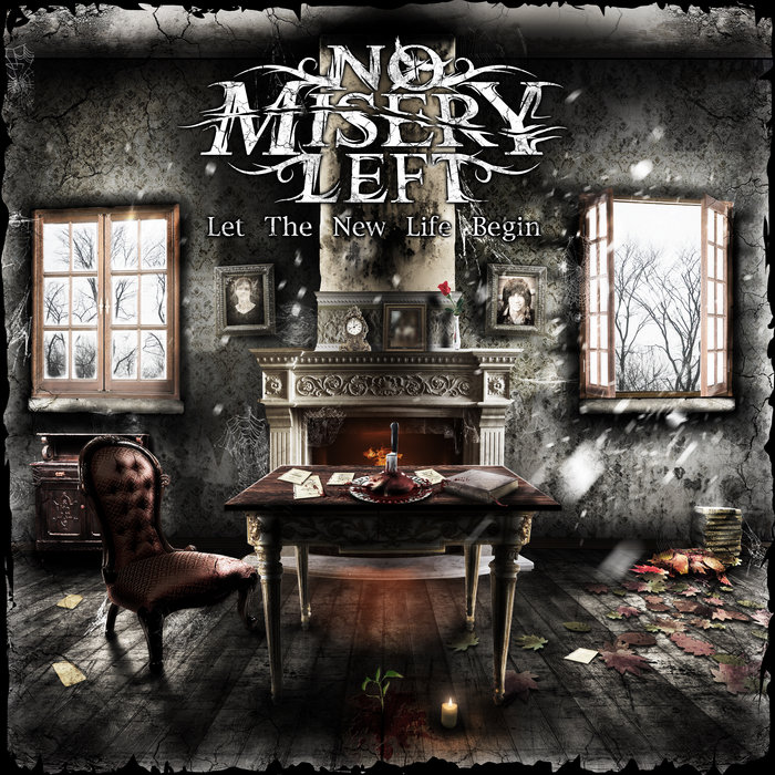 Let The New Life Begin | No Misery Left