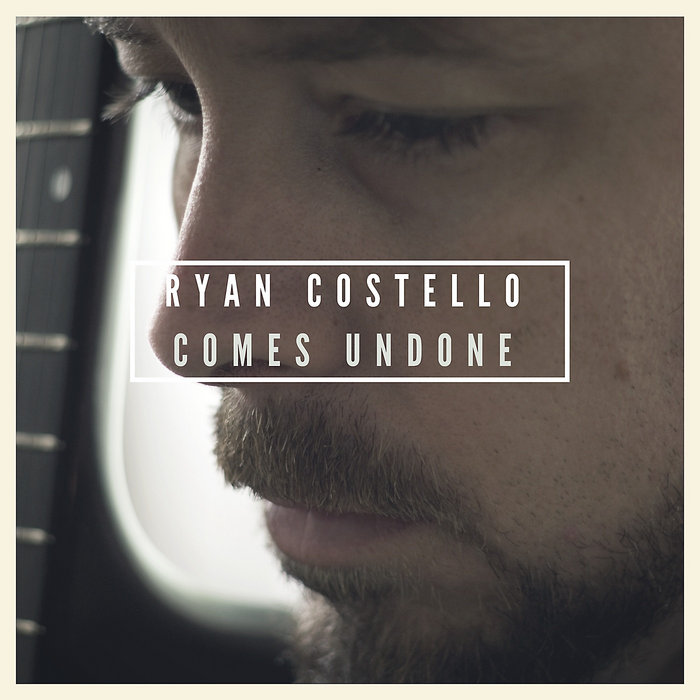 Comes Undone | Ryan Costello
