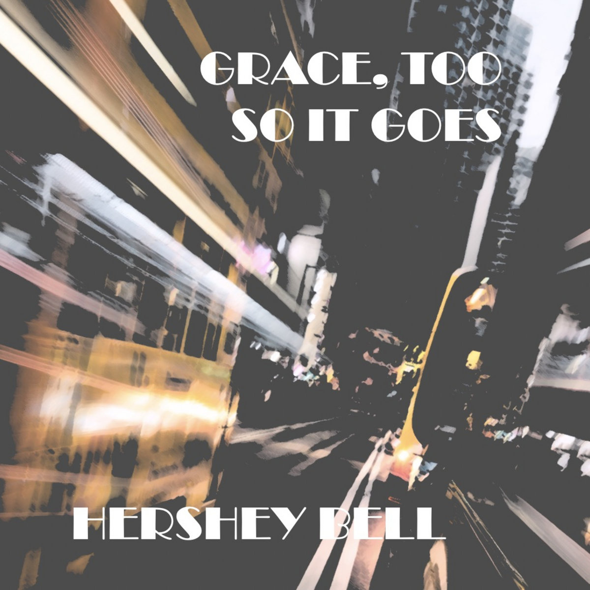 Grace, Too | Hershey Bell