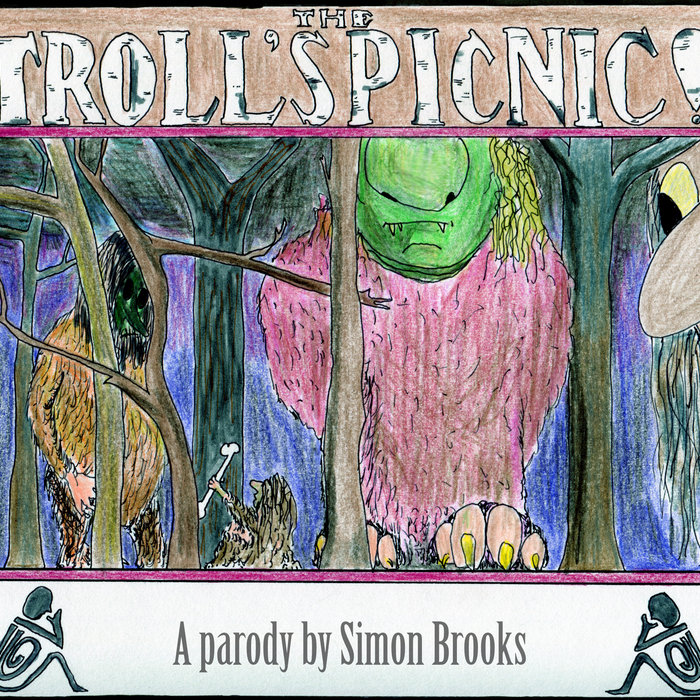 The Trolls Picnic, a parody | Simon Brooks