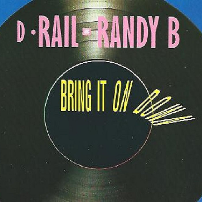 D Rail feat Randy B - Bring It On Down (HUD Rerub) | HUD