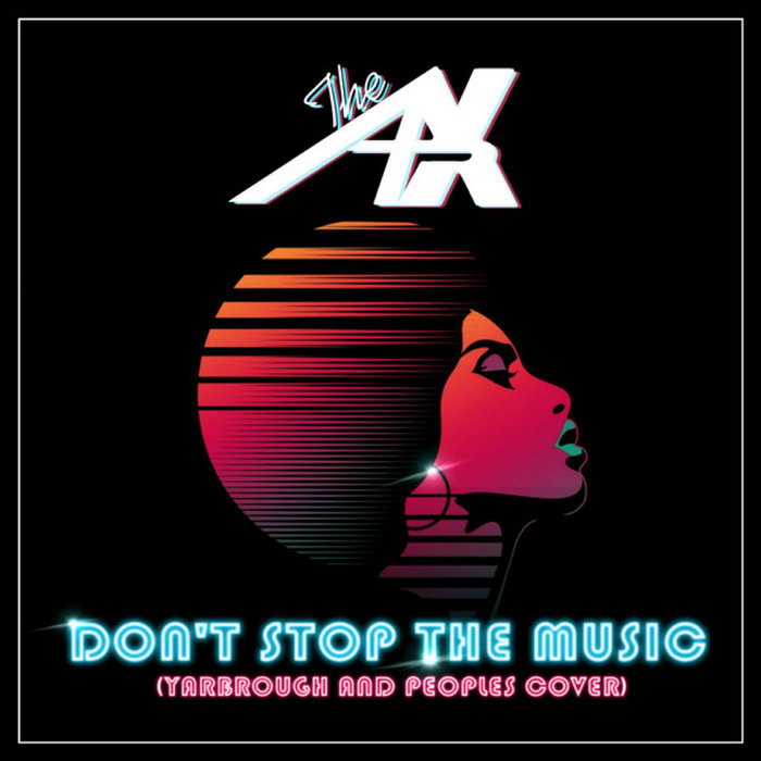 Don't Stop The Music (Yarbrough and Peoples Remake) | The APX