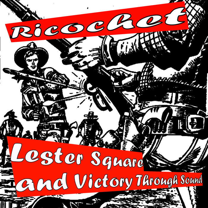 Ricochet | Lester Square