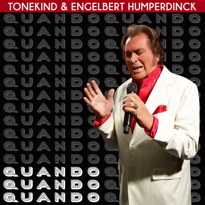 Quando Quando Quando | Tonekind & Engelbert Humperdinck | Radikal Records