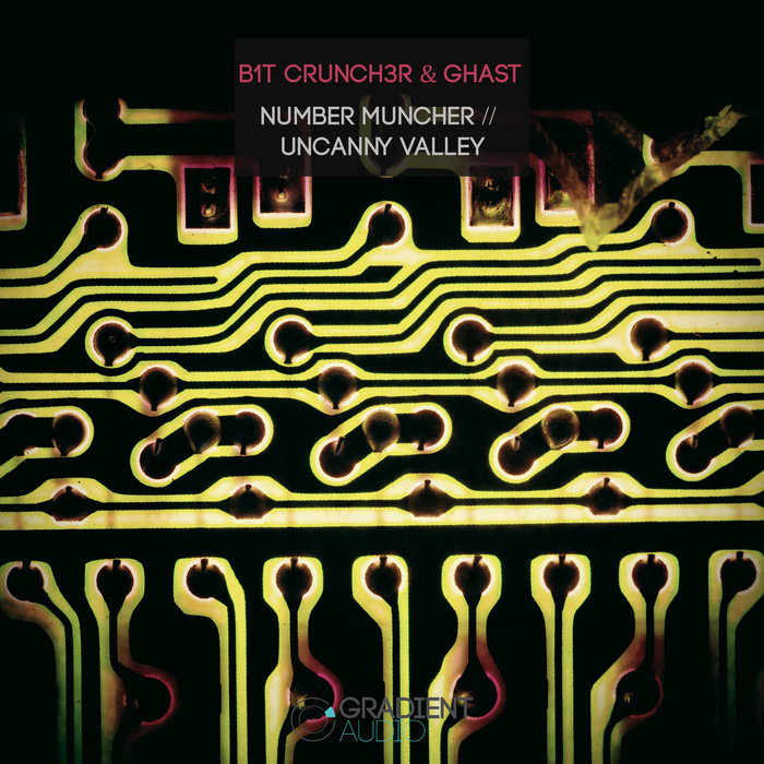 Number Muncher // Uncanny Valley | B1t Crunch3r & Ghast | Gradient Audio