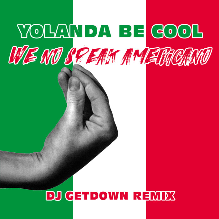 We No Speak Americano Dj Getdown Remix Dj Getdown