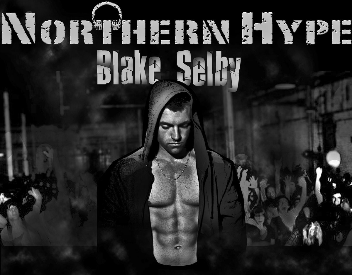 Northern Hype | Blake Selby