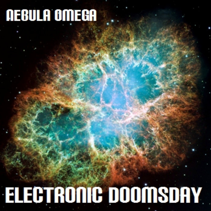 Electronic Doomsday | Nebula Omega