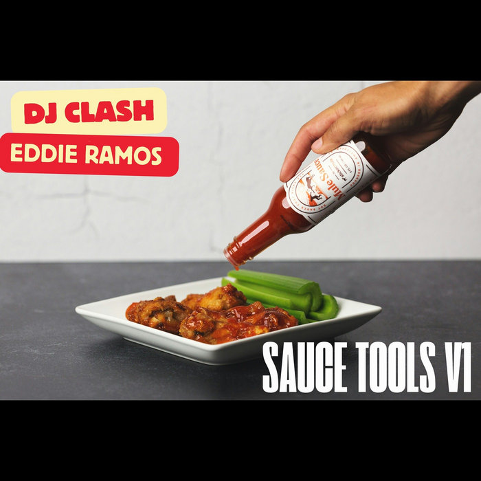 Dj Clash/Eddie Ramos - Sauce Tools (V.1) | DJ CLASH