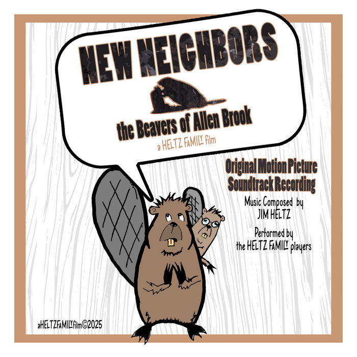 NEW NEIGHBORS the Beavers of Allen Brook | the HELTZ FAMILY players ...