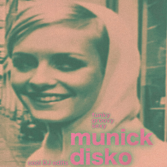 Funky Groovy Sexy | MUNICK DISKO EDITS