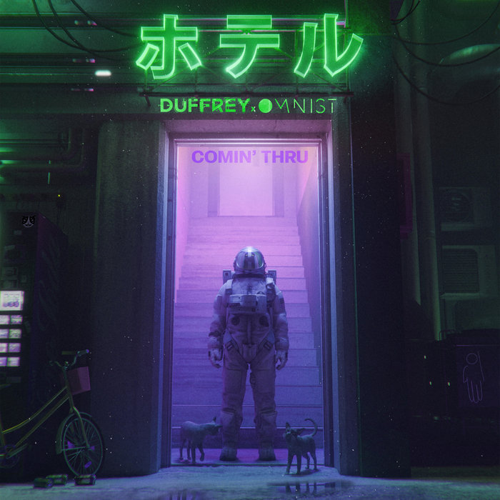Duffrey x Omnist - Comin' Thru | Duffrey x Omnist | Duffrey