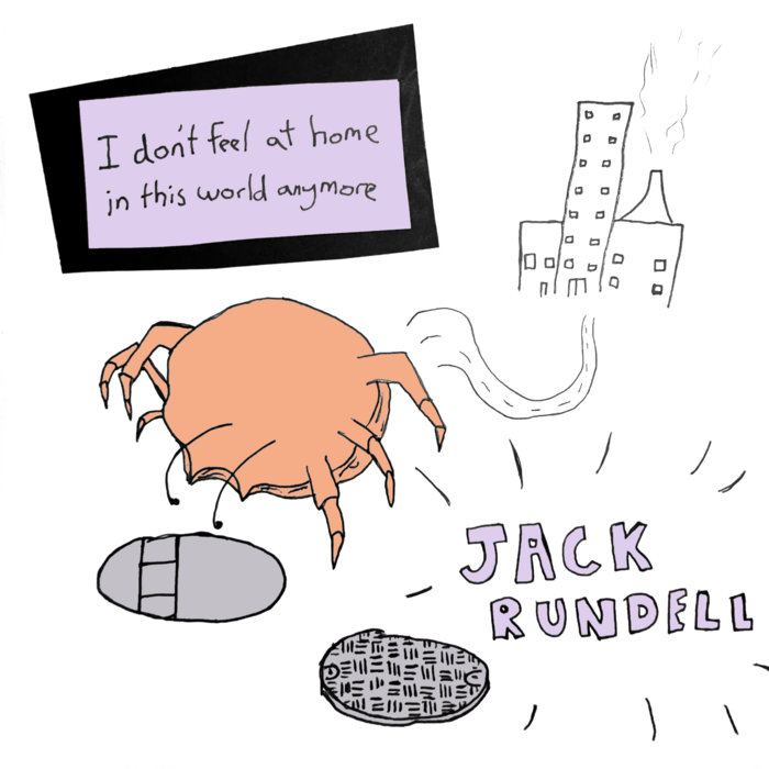 I don't feel at home in this world anymore | Jack Rundell