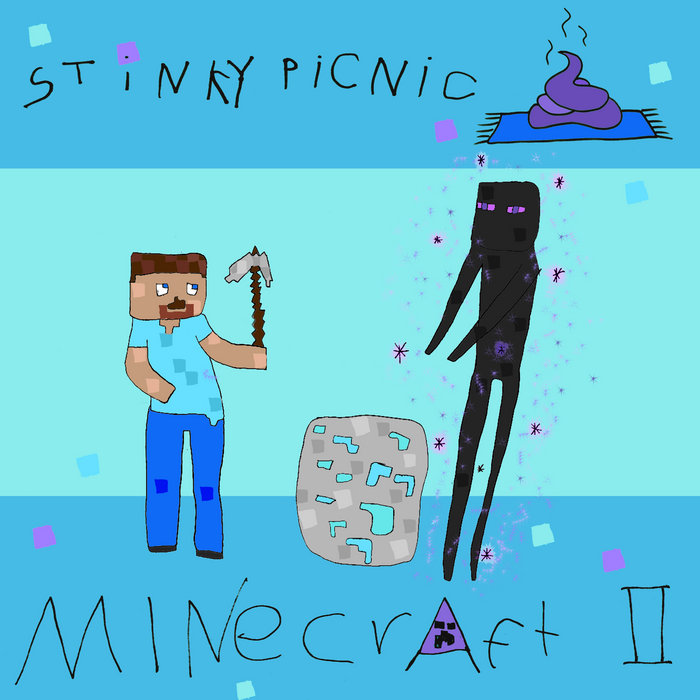 Minecraft II | Stinky Picnic