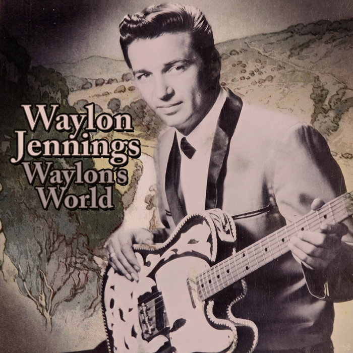 Waylon's World | Waylon Jennings