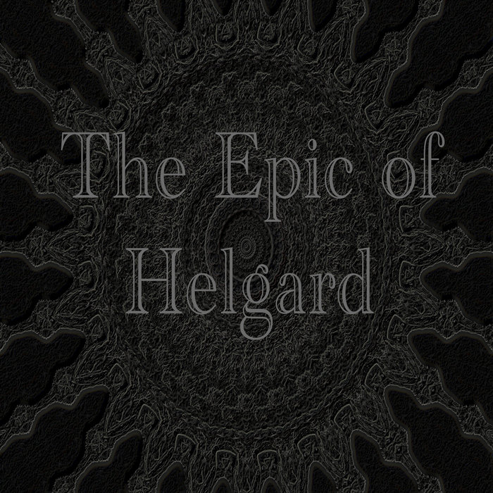 The Epic of Helgard | The Last Retinue