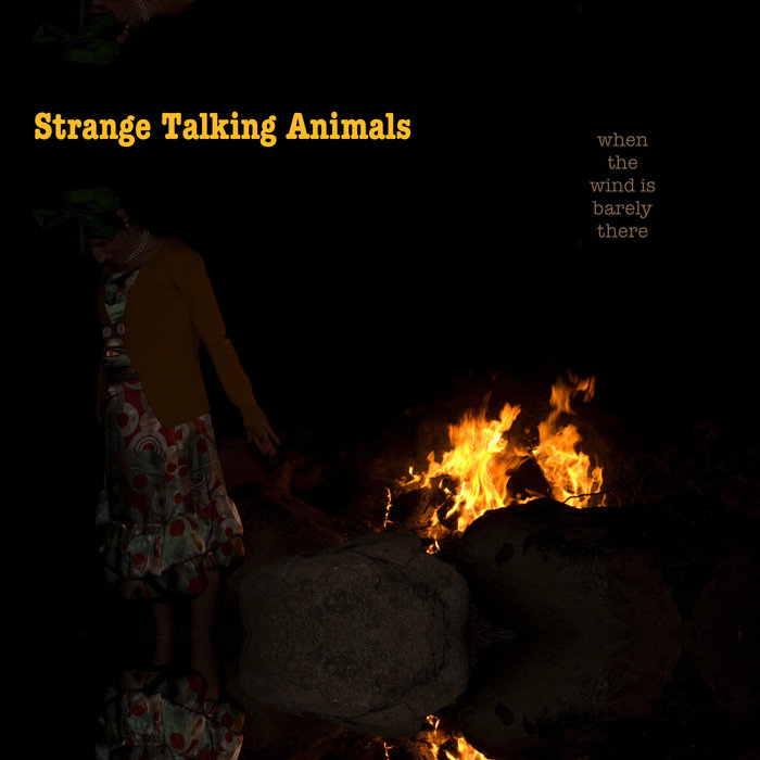 when the wind is barely there | Strange Talking Animals