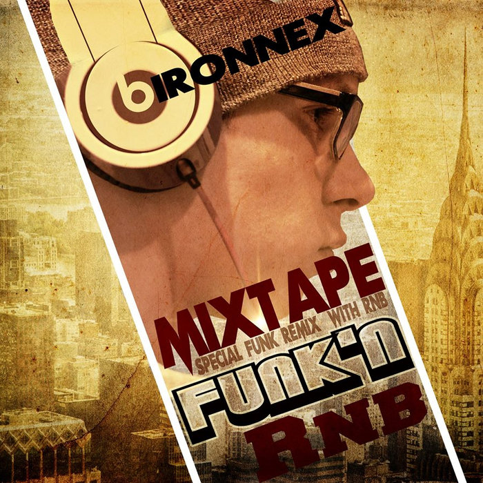FUNK'n RNB MIXTAPE | DJ BIRONNEX | Bironnex