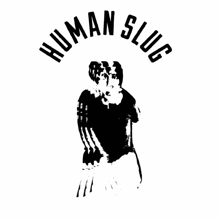 Human Slug | Quenten Wall of Sound
