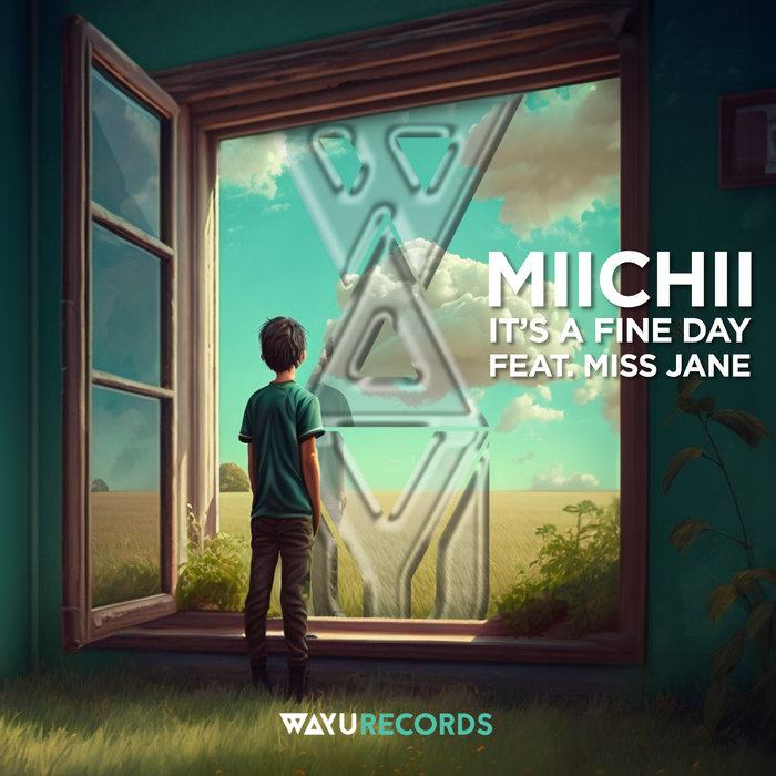 MIICHII - It's a Fine Day [2023] feat. Miss Jane | WAYU Records