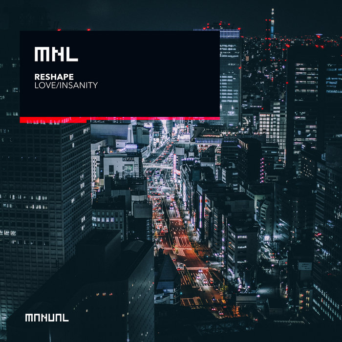 Love/Insanity | Reshape | Manual Music