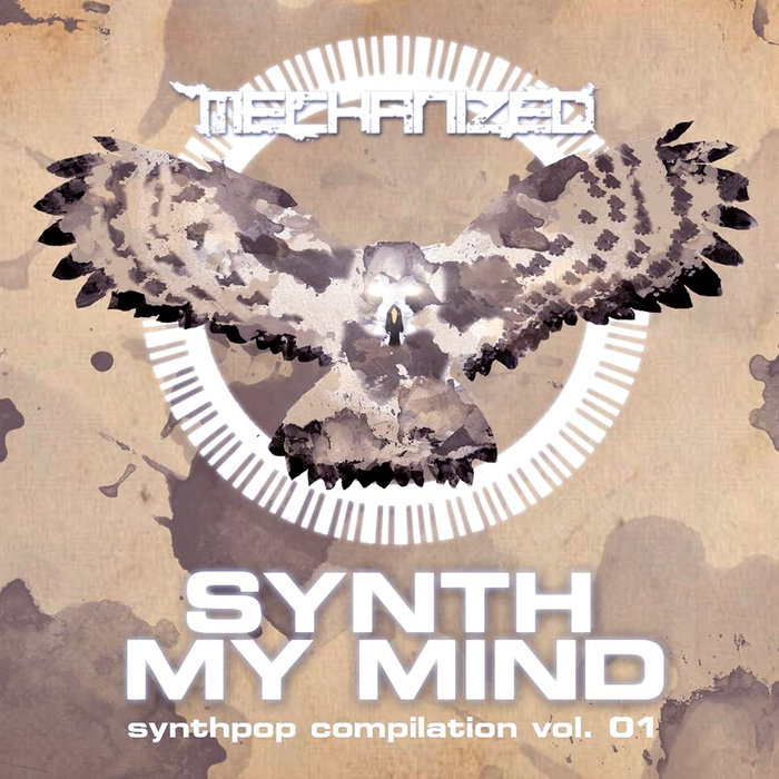 Synth My Mind | MECHANIZED!